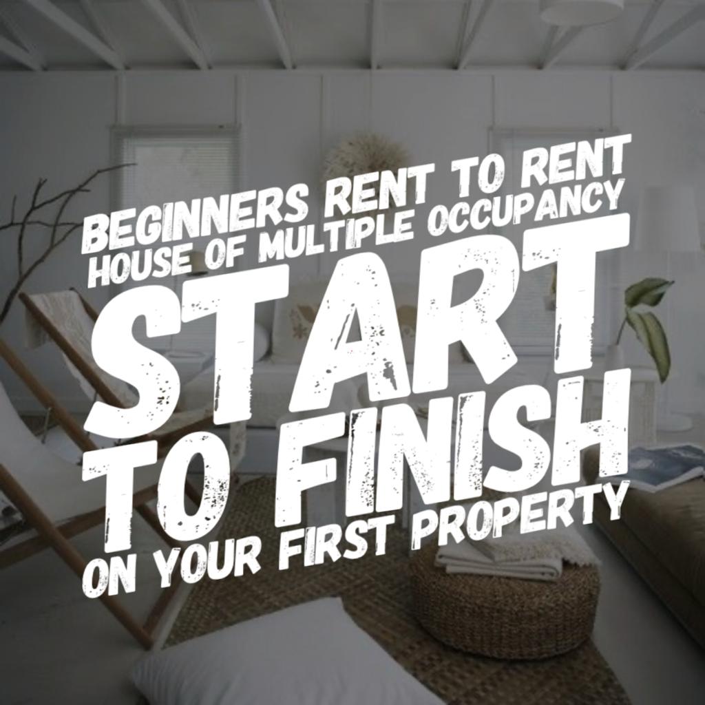 Beginners Rent to Rent: How to set up House of Multiple Occupancy and ...